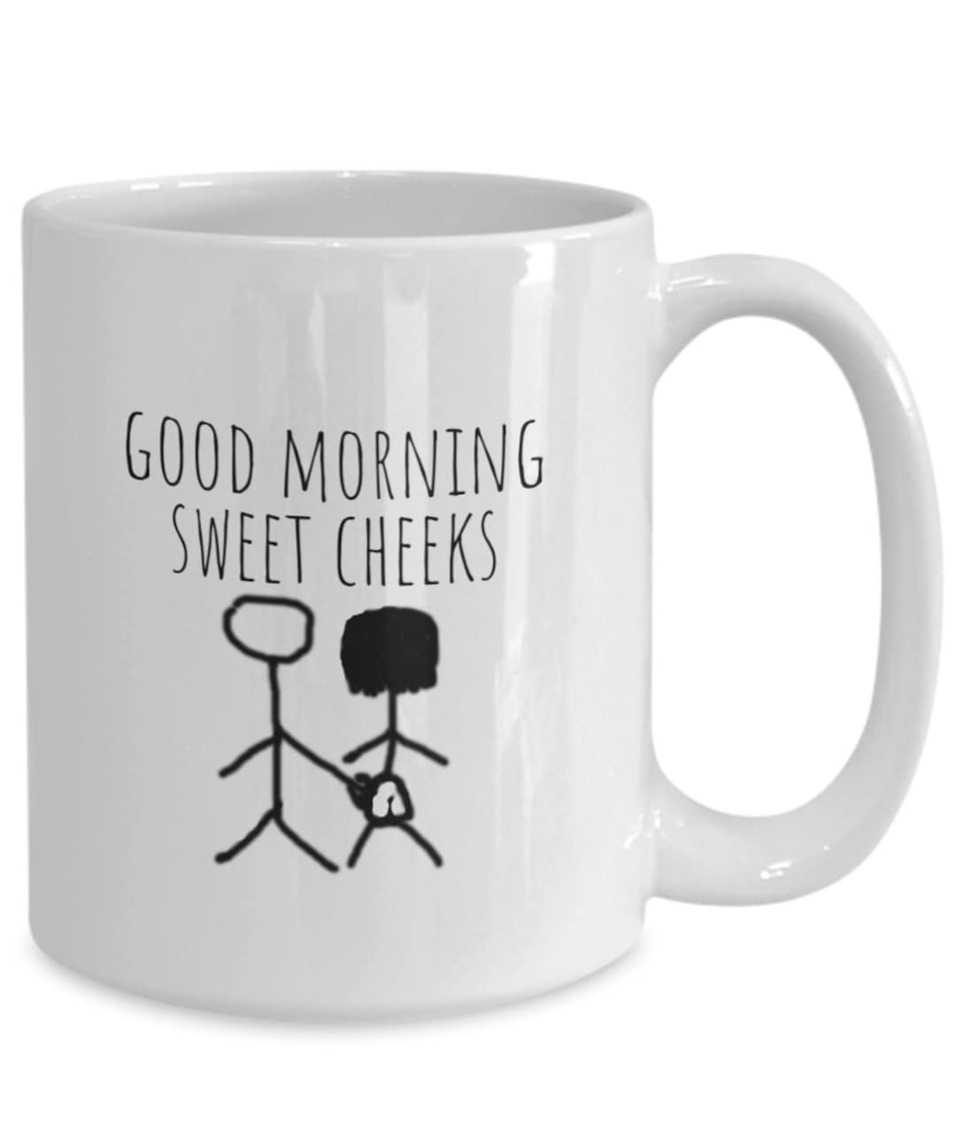 Good Morning Sweet Cheeks, Nice Butt Coffee Mug, Sweet Cheeks, Wife ...