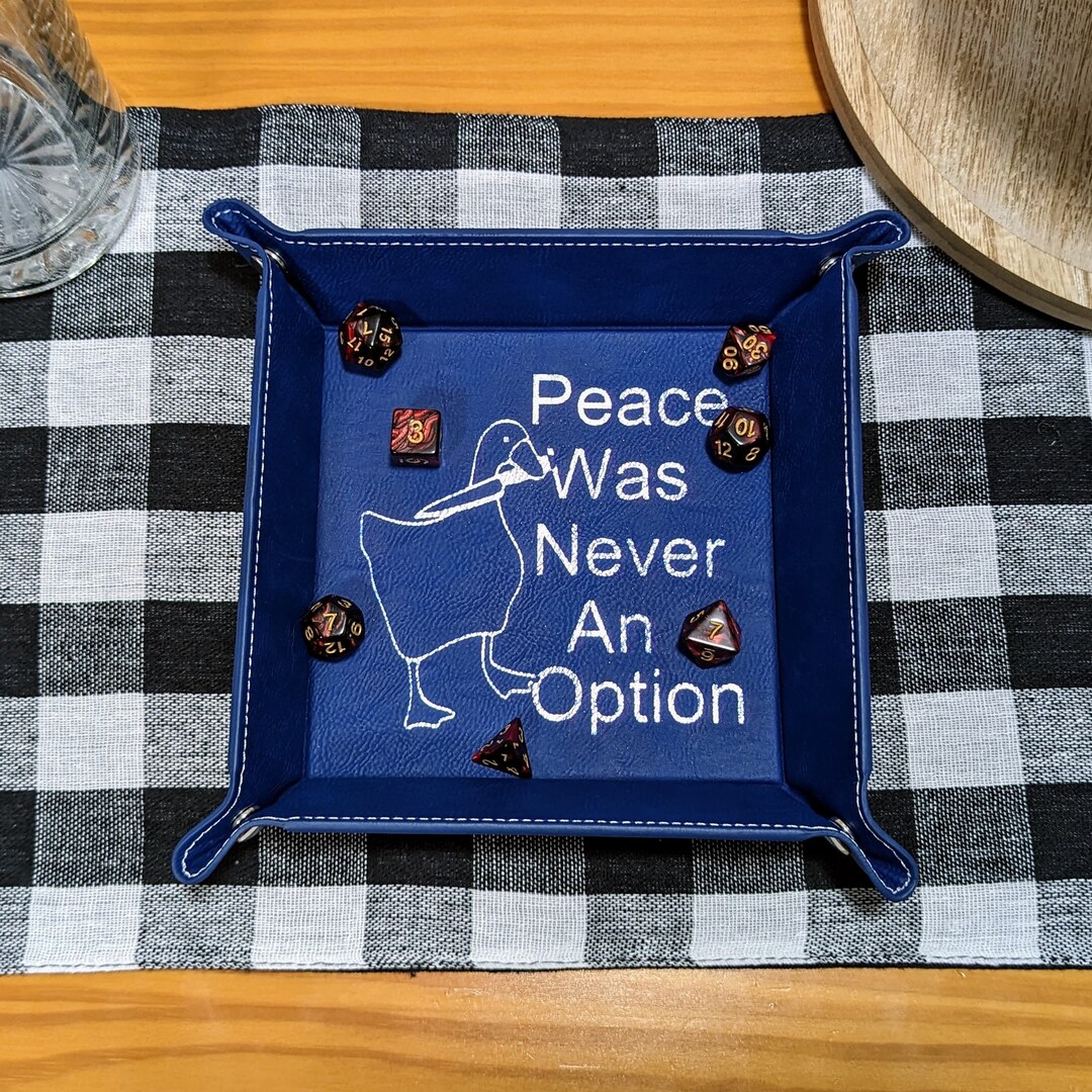 Goose Peace Was Never an Option Funny Dnd/game Dice Tray - Etsy