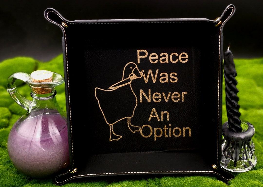 Goose Peace Was Never an Option Funny Dnd/game Dice Tray Flatpack in ...