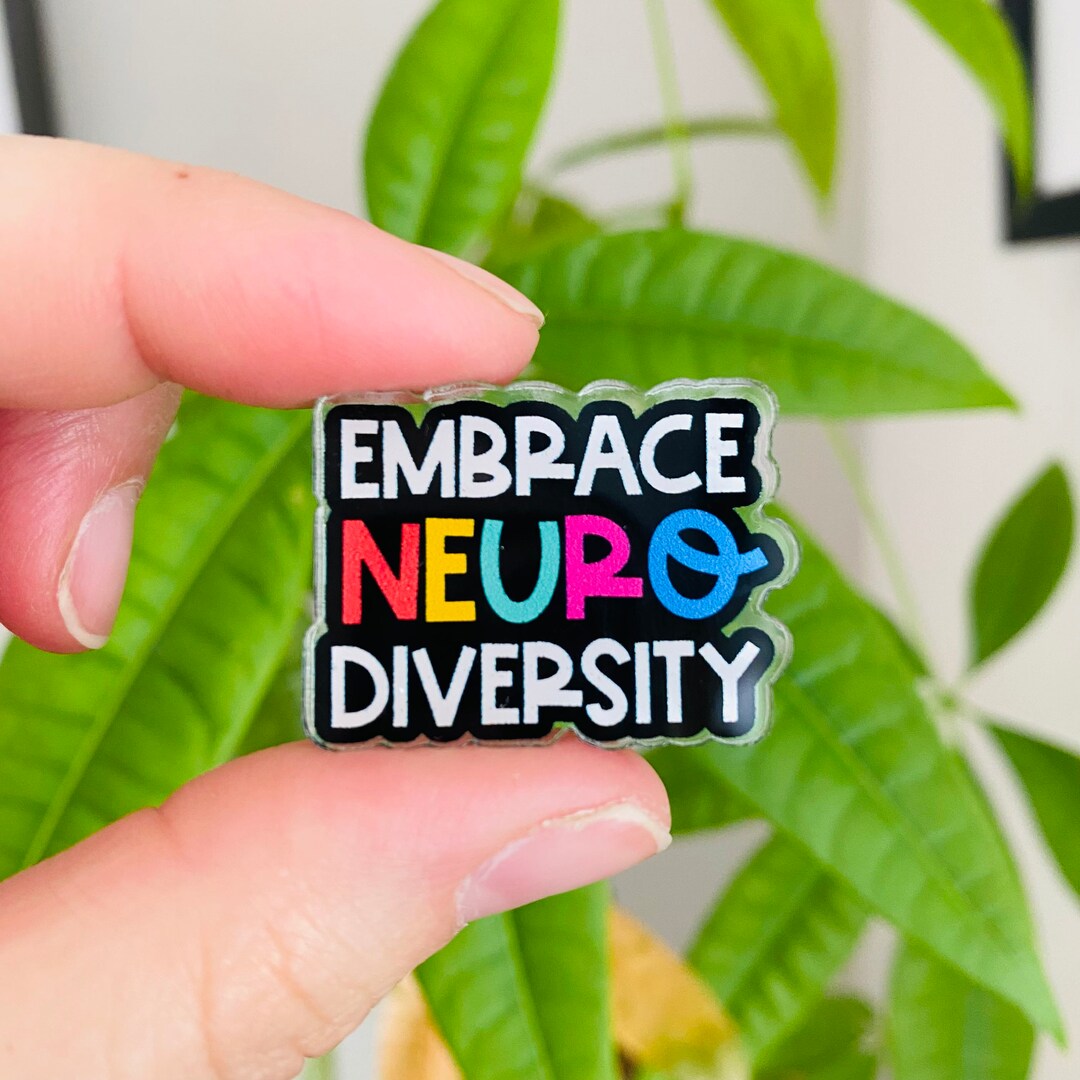 Neurodiversity Embrace 1.25" Acrylic Pin Autism Special Needs Mom ...