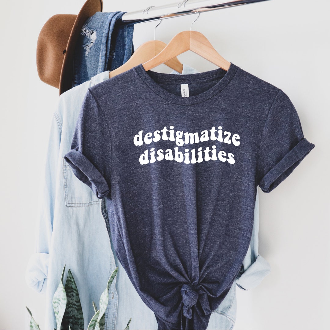 Destigmatize Disabilities Autism Tshirt Slp Acceptance Special Ed ...