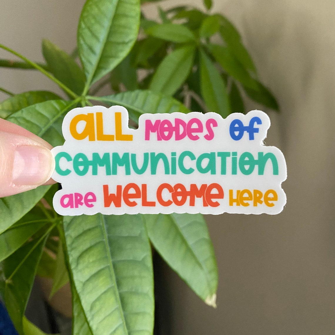 Neurodiversity All Modes of Communication Welcome Here 3" Sticker ...