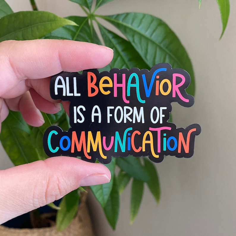 Behavior is Communication CLEAR Vinyl Sticker 3"x3" Autism Special ...