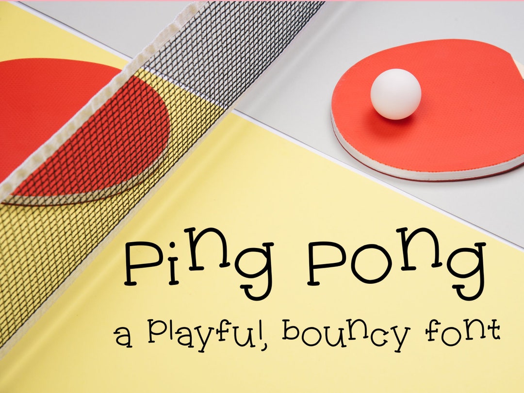 Ping Pong Font, Playful Font, Whimsical, Bouncy, Childlike, Fun ...