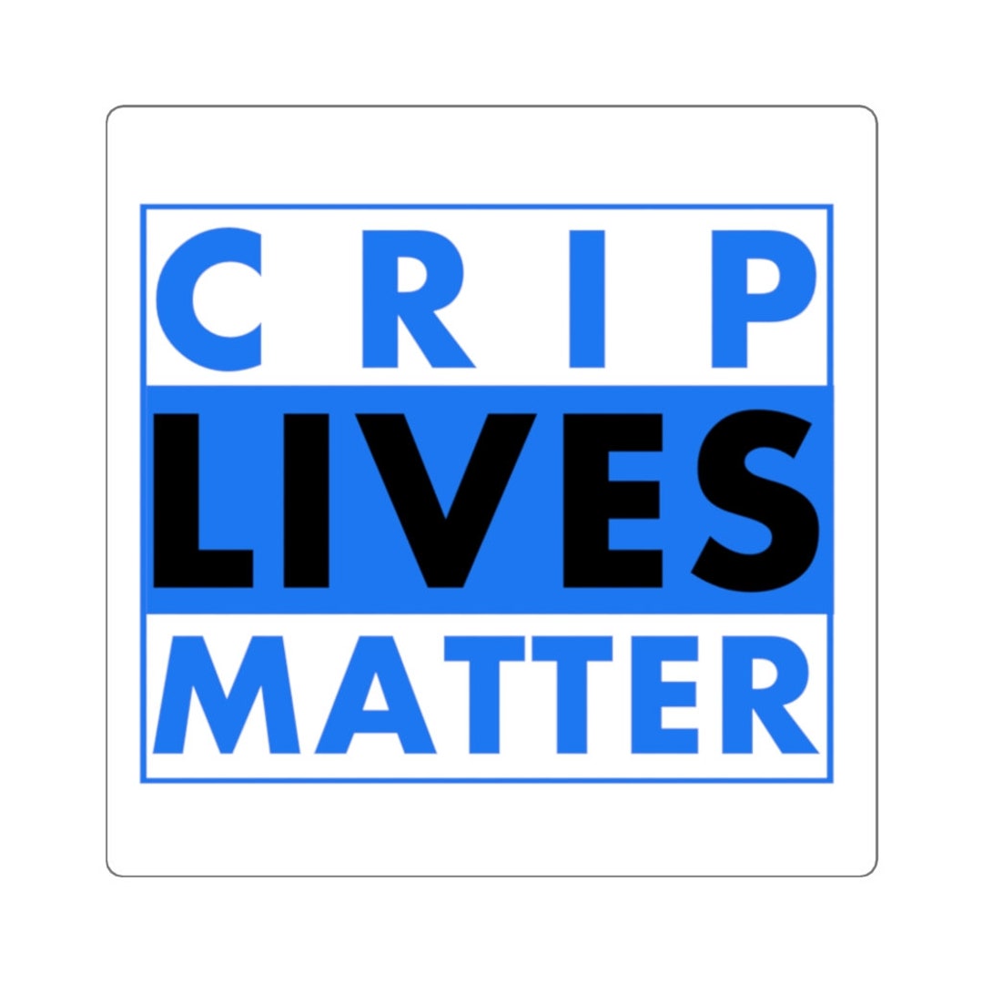 Crip Lives Matter Sticker - Etsy