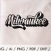 Milwaukee SVG Eps Png, Illustrated Svg, Home States Svg, USA Svg ...