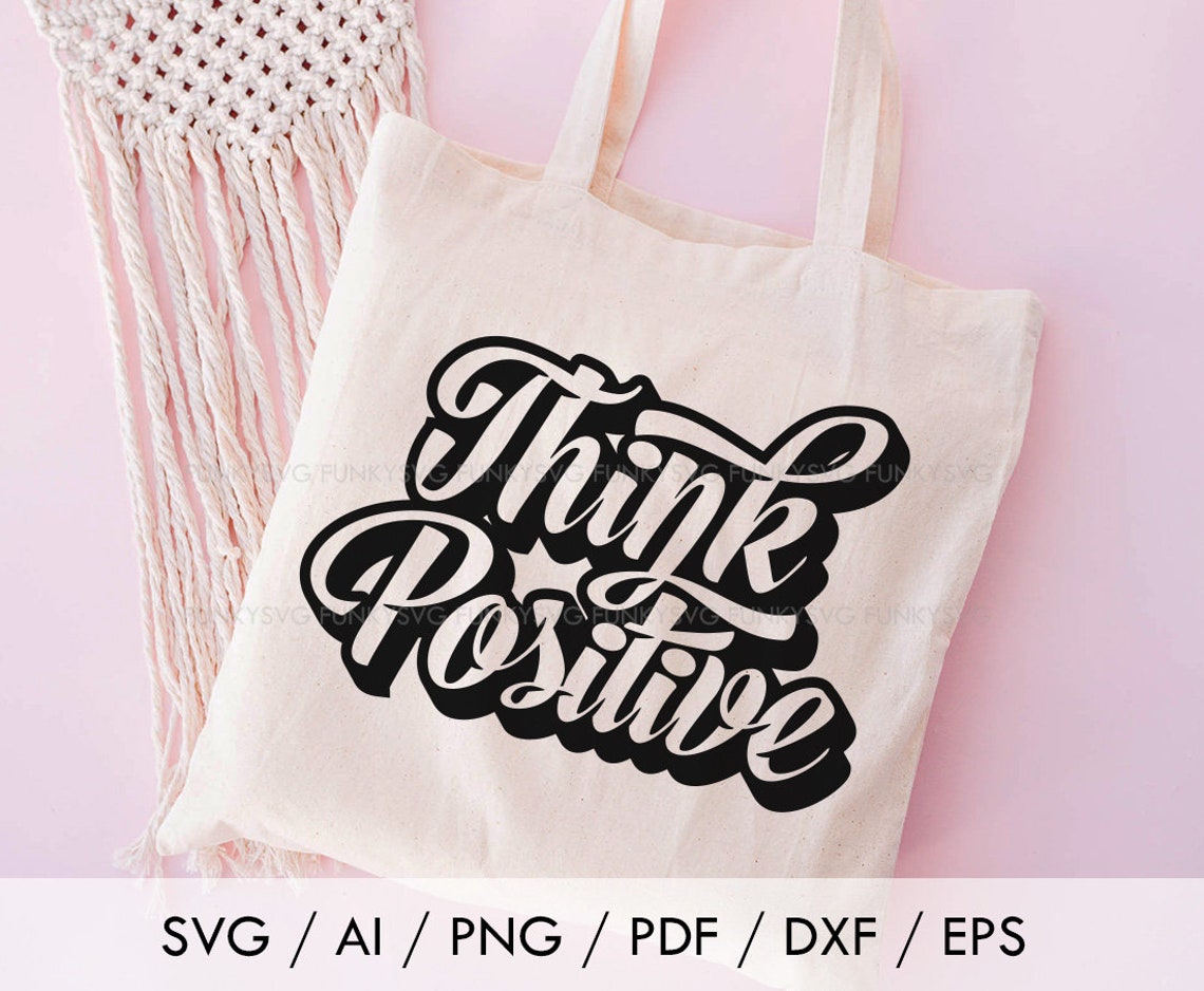 Think Positive SVG Eps Png Illustrated Svg Motivation Svg | Etsy