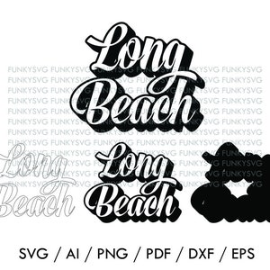 Long Beach SVG Eps Png, Illustrated Svg, Home States Svg, USA Svg ...