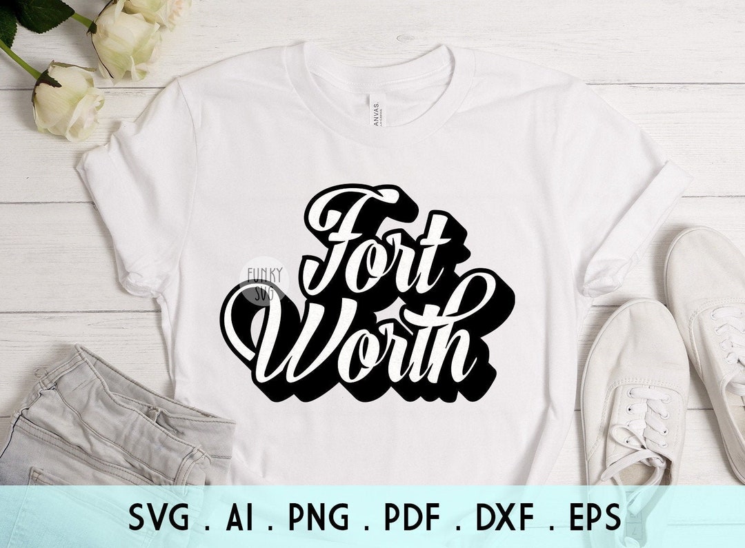 Fort Worth SVG Eps Png, Illustrated Svg, Home States Svg, USA Svg ...