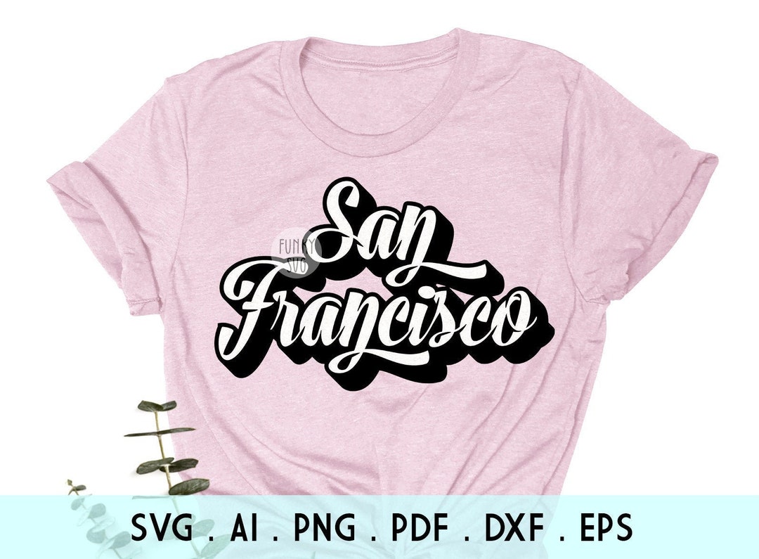 San Francisco SVG Eps Png, Illustrated Svg, Home States Svg, USA Svg ...