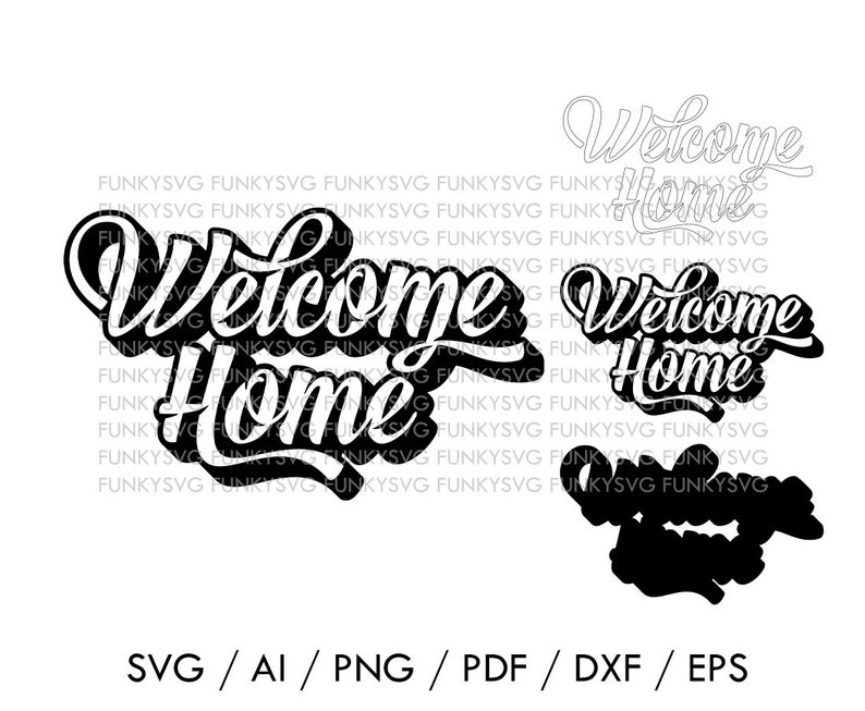 Welcome Home SVG Eps Png Illustrated Svg Home Sweet Home - Etsy