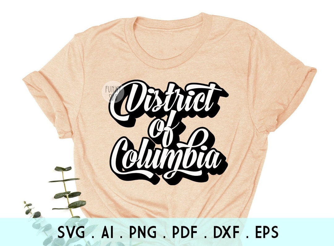 District of Columbia SVG Eps Png, Illustrated Svg, Home States Svg, USA ...