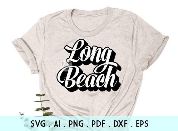 Long Beach SVG Eps Png Illustrated Svg Home States Svg USA - Etsy