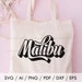 Malibu SVG Eps Png, Illustrated Svg, Home States Svg, USA Svg ...