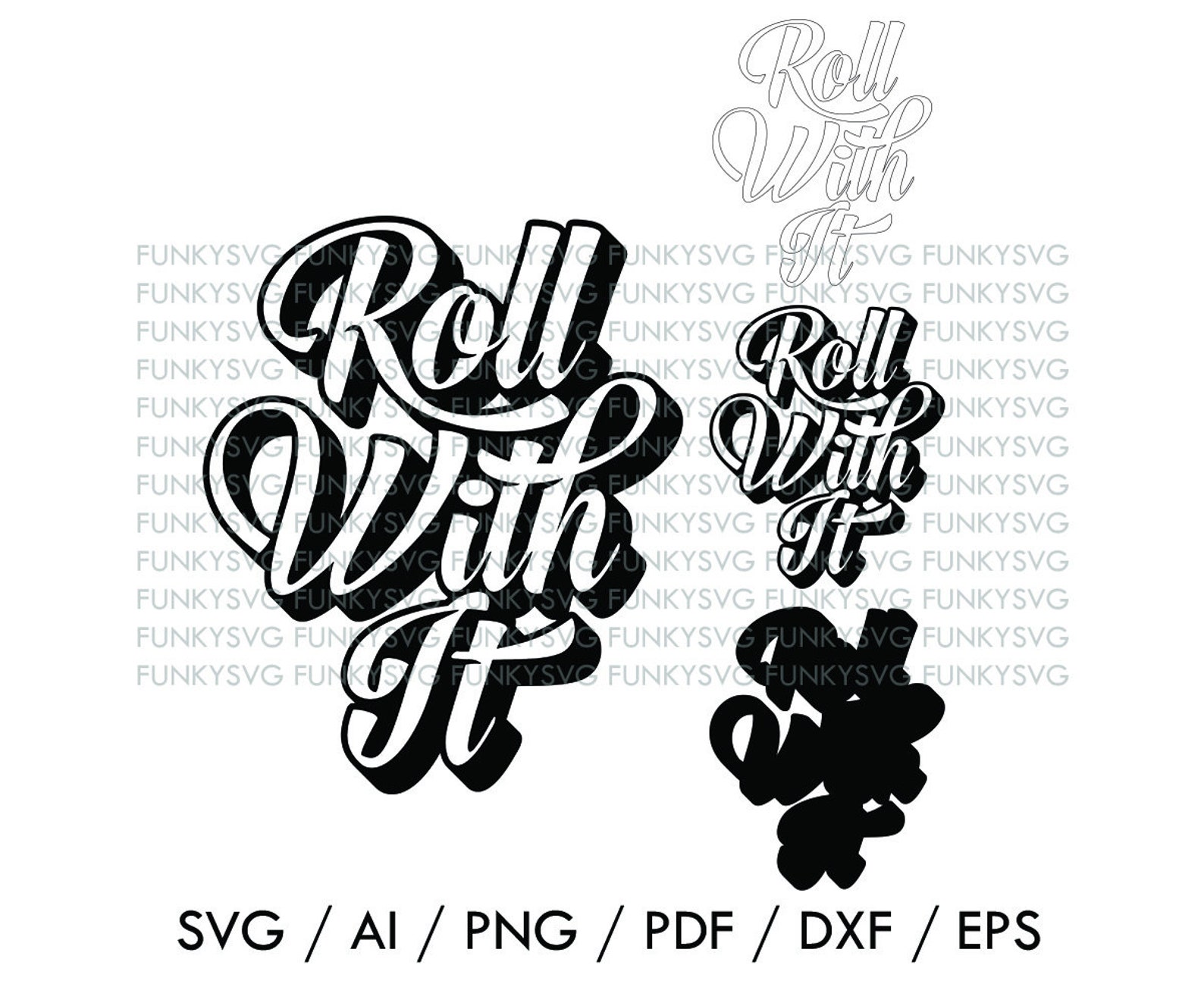 Roll With It SVG Eps Png, Illustrated Svg, Motivation Svg, Inspiration ...