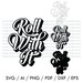 Roll With It SVG Eps Png, Illustrated Svg, Motivation Svg, Inspiration ...