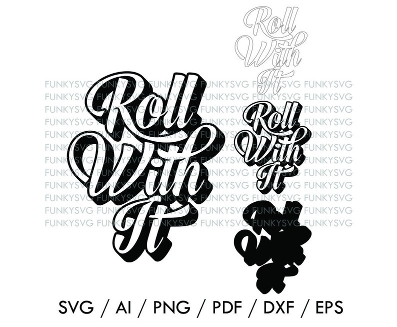 Roll With It SVG Eps Png Illustrated Svg Motivation Svg - Etsy