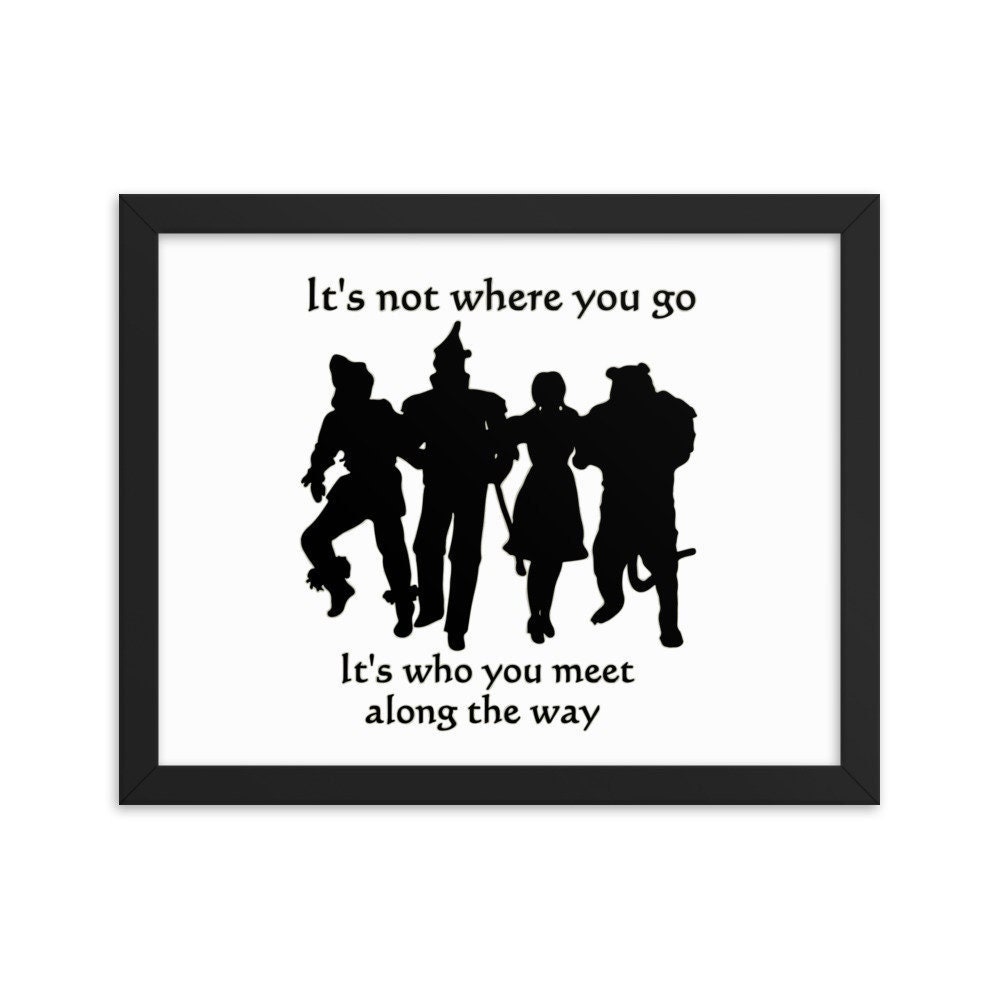 Its Not Where You Go, Its Who You Meet Along the Way - Framed Poster - Etsy