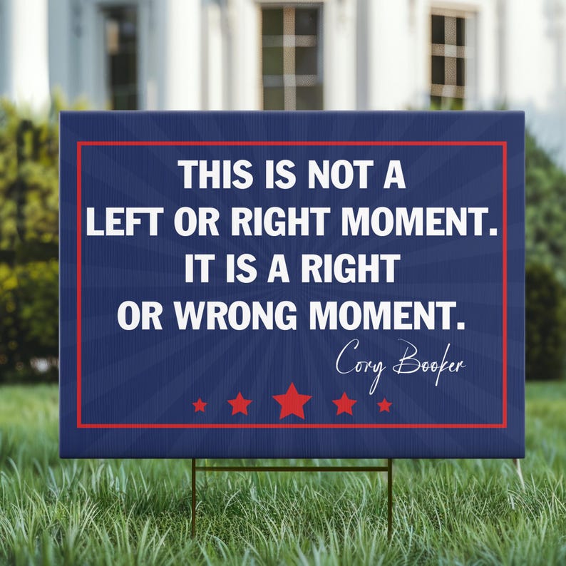 This is Not A Left or Right Moment Yard Sign, It is A Right or Wrong ...