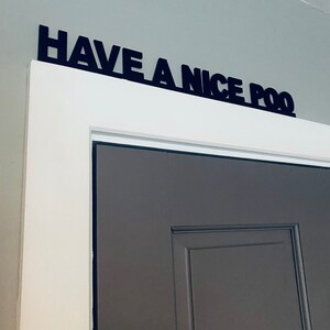 HAVE A NICE POO - Door Topper, Shelf Decor, Wall Decor - Etsy UK