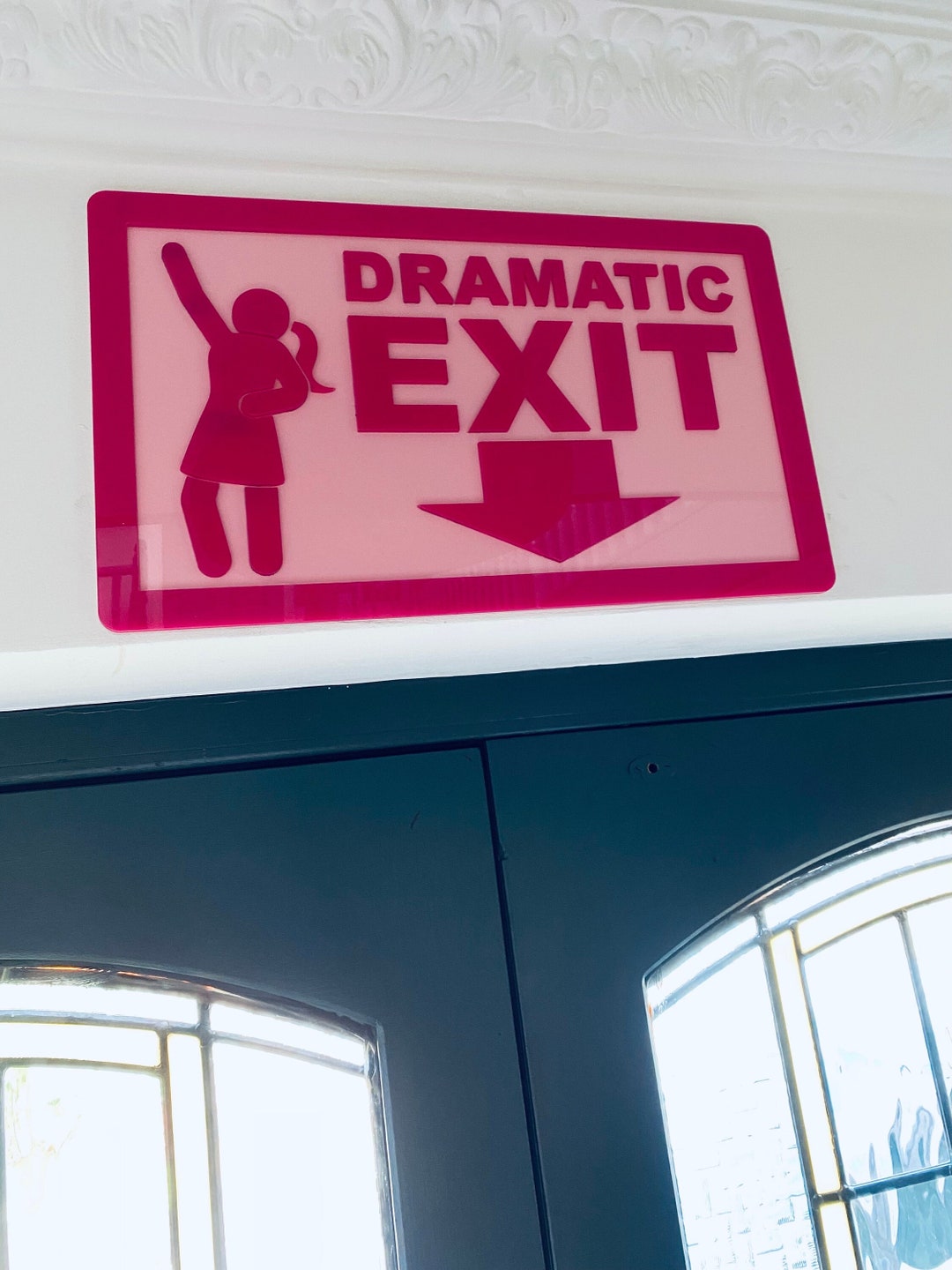 DRAMATIC EXIT Sign, Funny Signage, Door Signs - Etsy