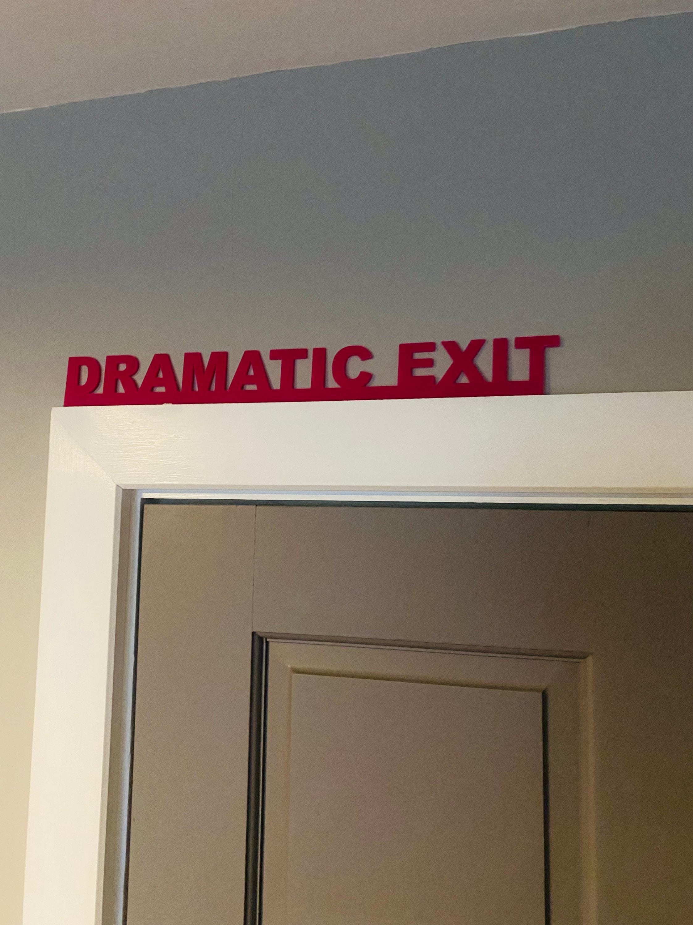 DRAMATIC EXIT Door Topper Shelf Decor Wall Decor - Etsy