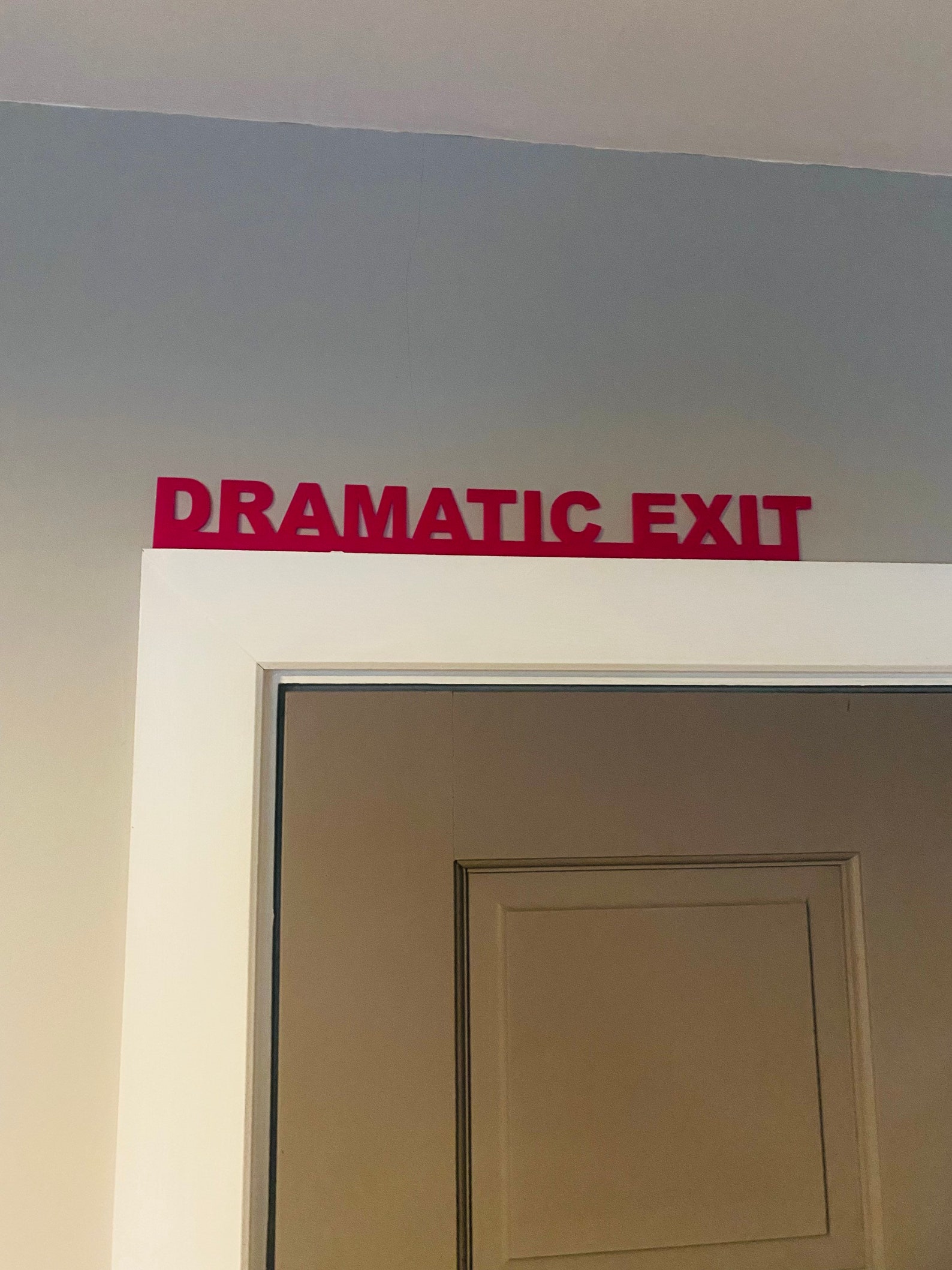 DRAMATIC EXIT Door Topper, Shelf Decor, Wall Decor - Etsy UK