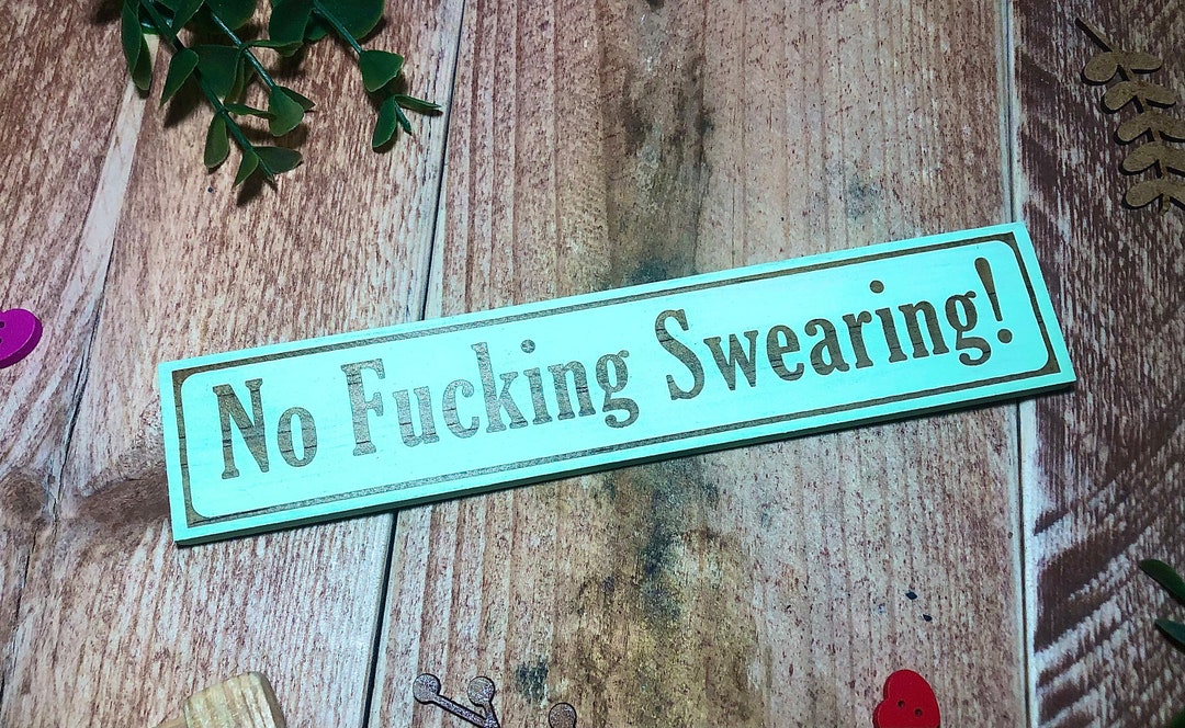 No Fcking Swearing Laser Engraved Wooden Plaque Door Topper Wall Decor