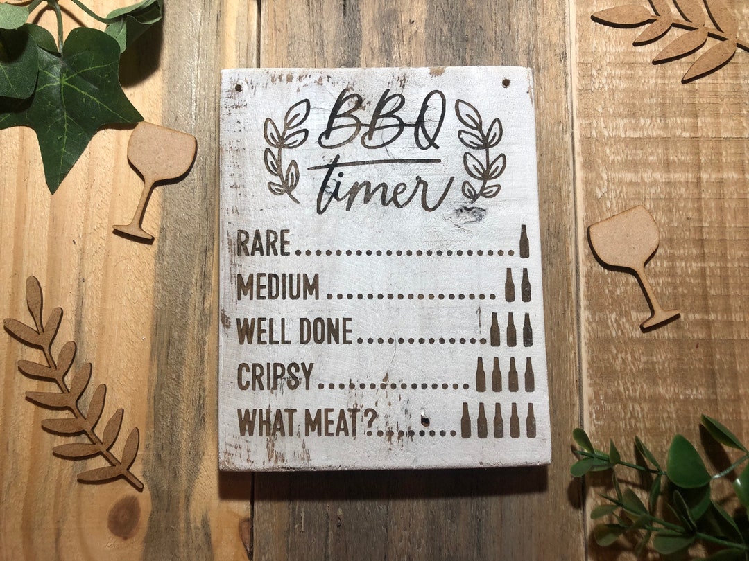 BBQ Timer Sign | Laser Engraved | Wooden Plaque | Funny Wall Decor - Etsy
