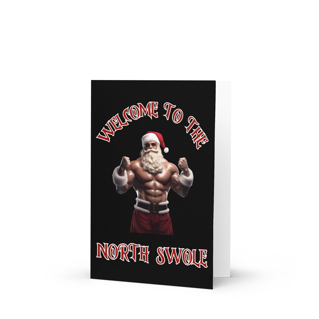 Welcome to the North Swole 5 X 7 Funny Christmas Card With a ...