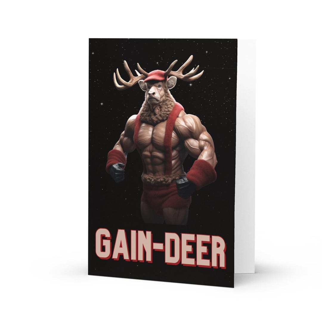 Gain-deer 5 X 7 Funny Christmas Card With a Picture of a Bodybuilder ...