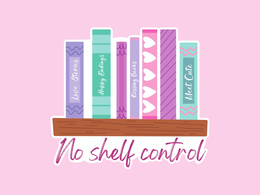 No Shelf Control Vinyl Sticker - Etsy