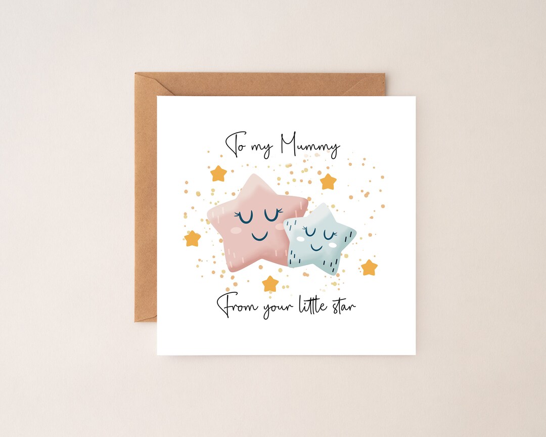 To My Mummy From Your Little Star Card Mothers Day Card Happy Mothers ...