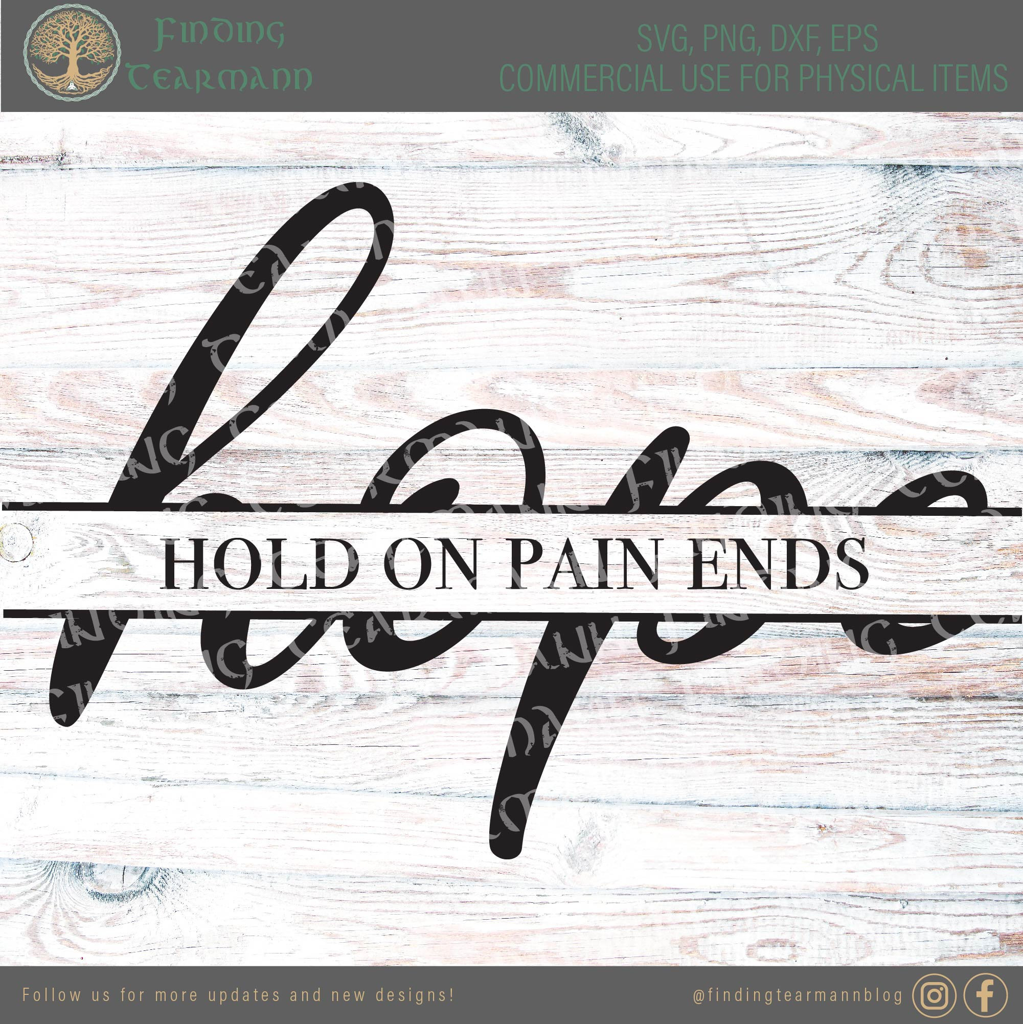 Hope - Hold on Pain Ends Sign*digital Download*svg*dxf*png*eps*cricut ...