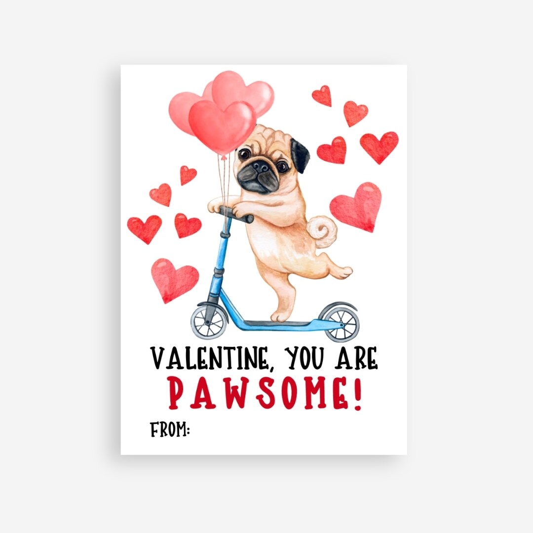 Printable Pug Dog Classroom Valentines, Puppy Valentine Cards for Kids ...