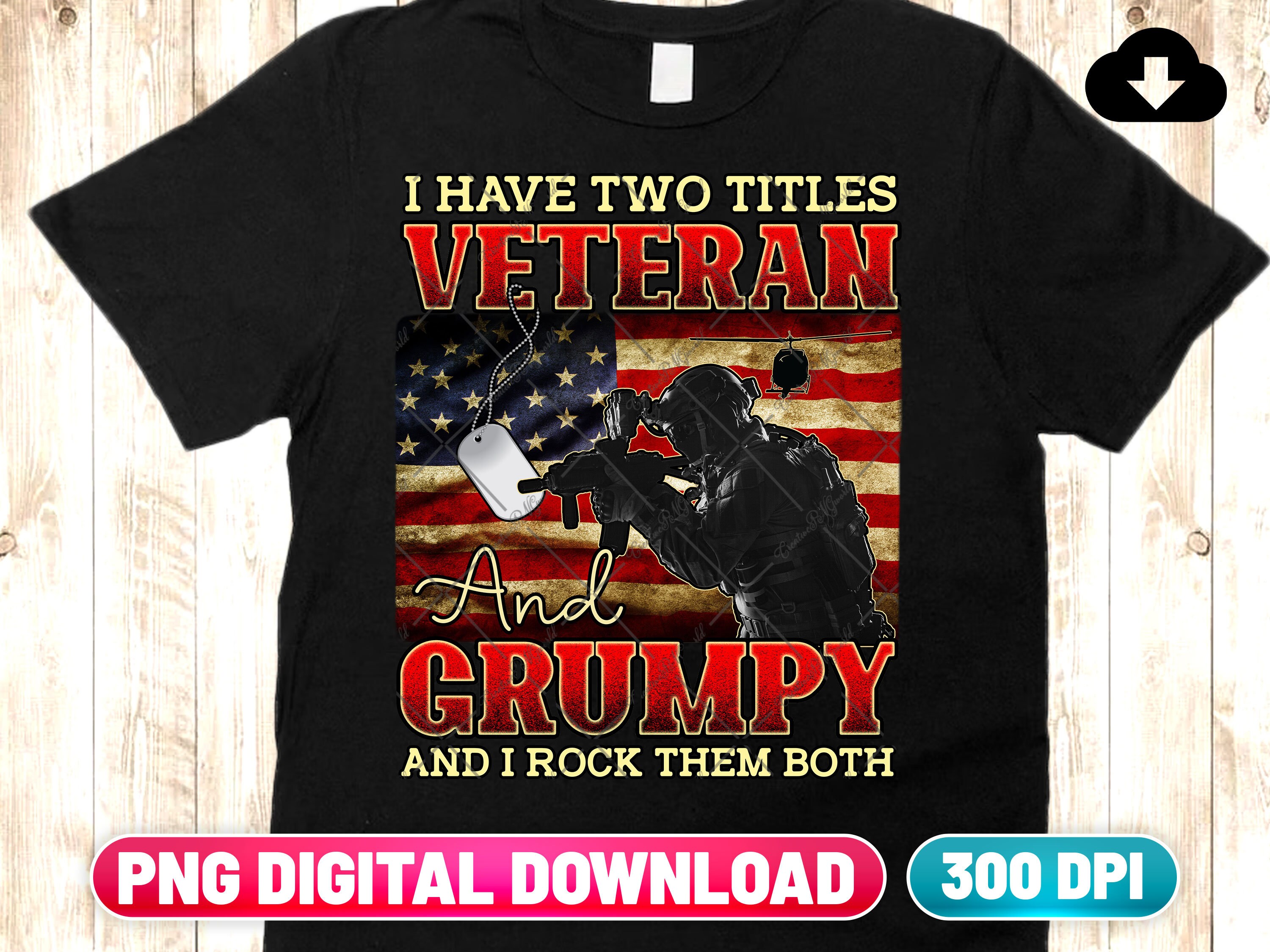 Veteran Grumpy PNG Digital Download | I Have Two Titles Veteran and ...