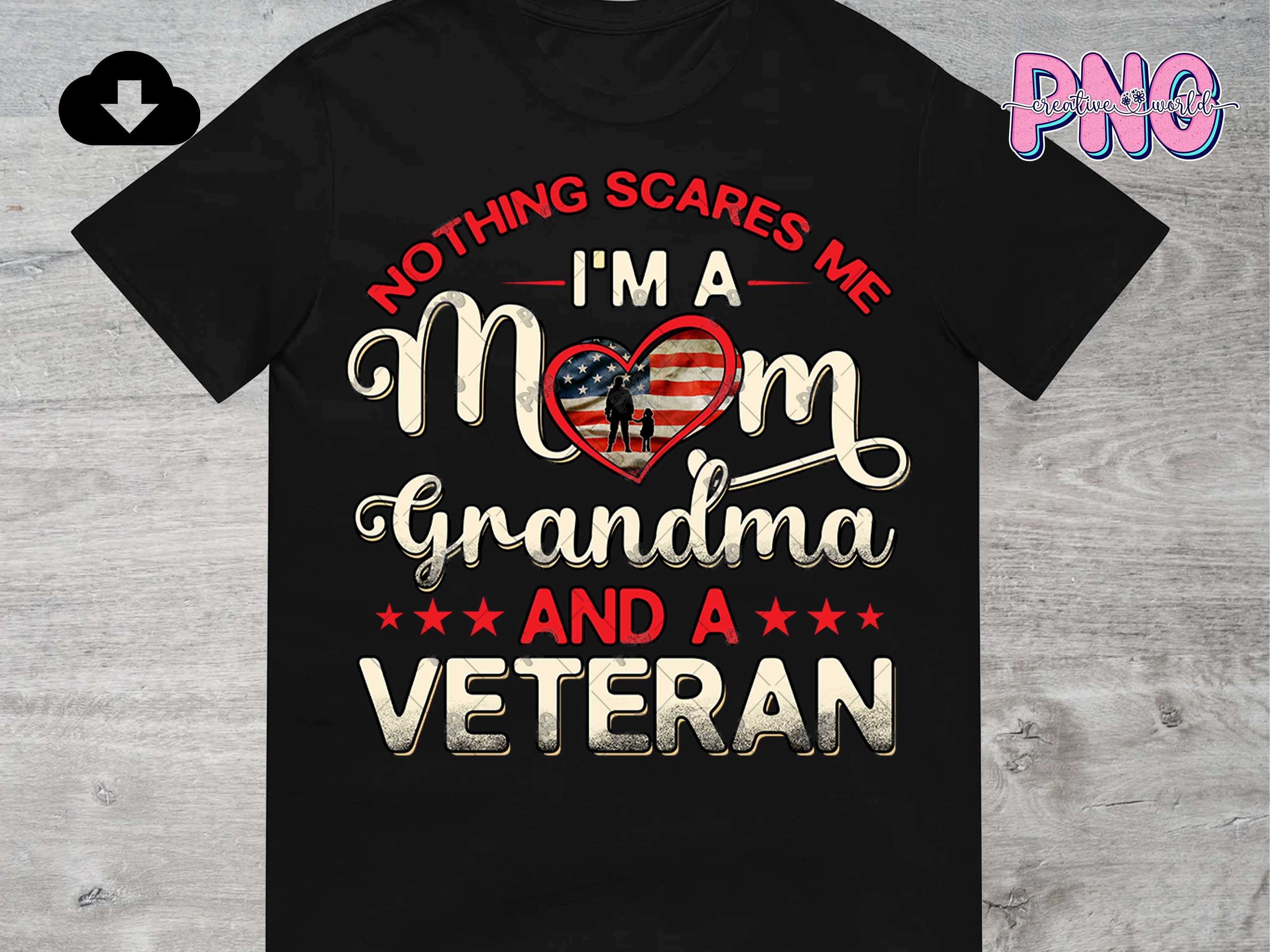 I'm A Mom Grandma and A Veteran - Patriotic American Veterans Day ...