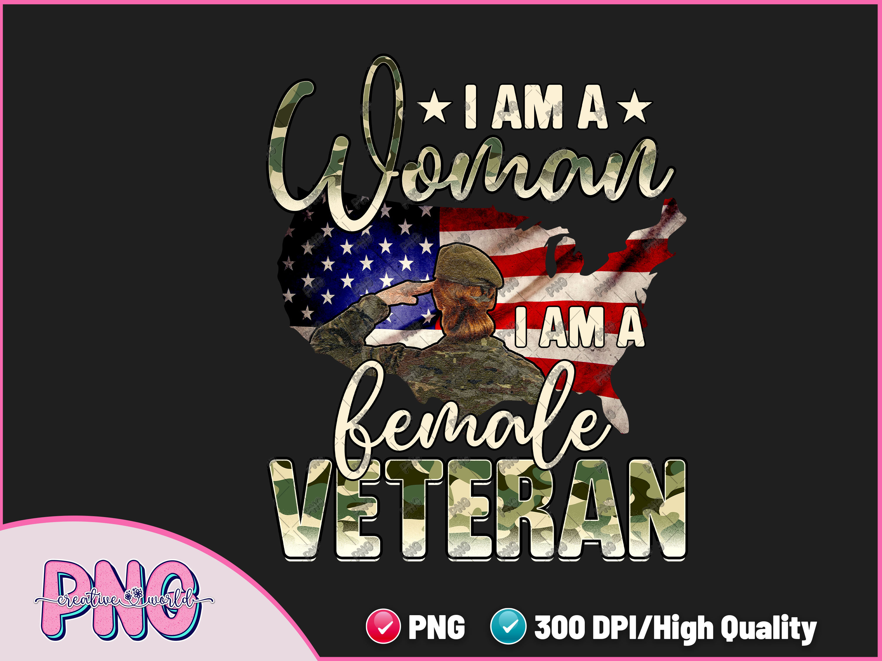 I Am A Woman I Am A Veteran Female Veteran Sublimation PNG - Veteran ...