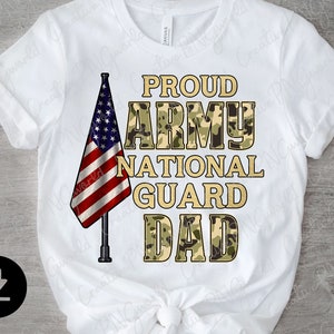 Proud Army National Guard Dad PNG File Digital Download | Military Dad ...
