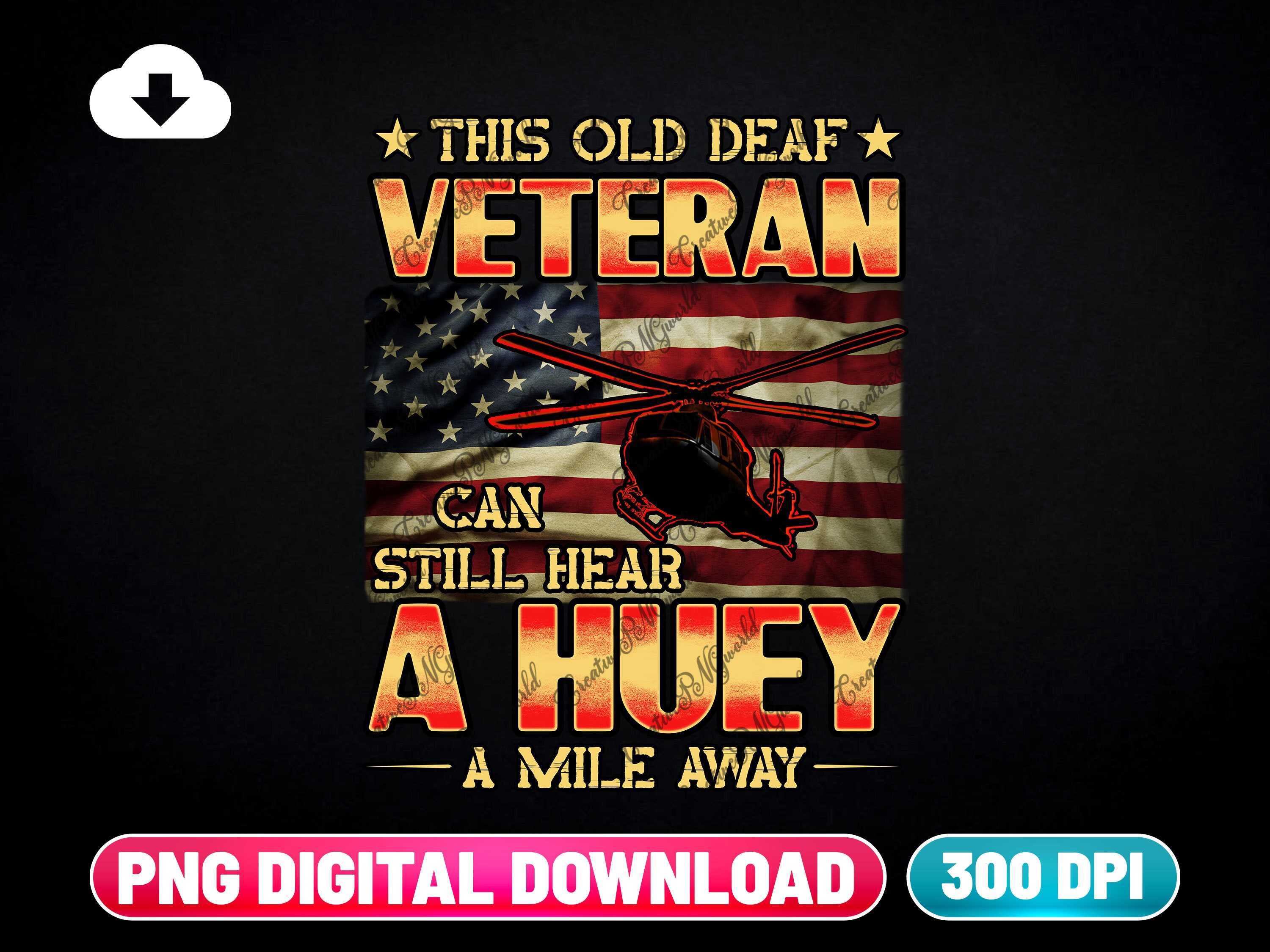 Old Deaf Veteran PNG Digital Download This Old Deaf Veteran - Etsy