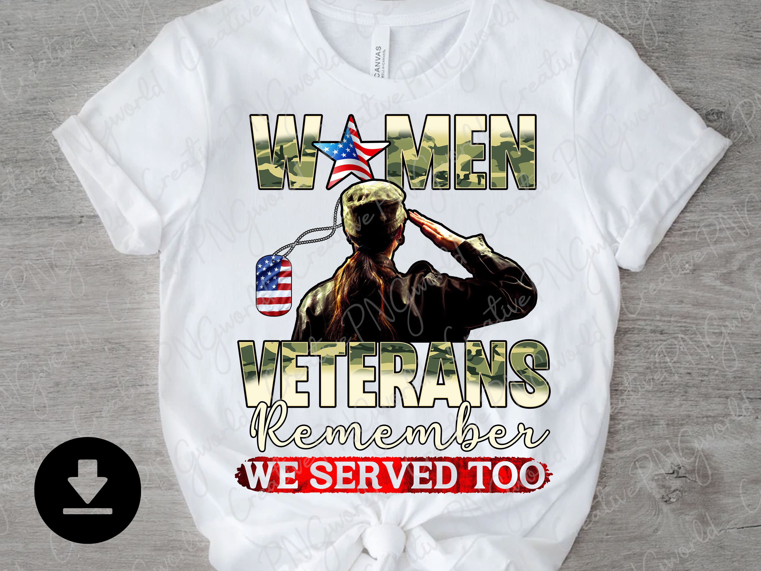 Women Veterans Remember We Served Too PNG File Digital Download ...