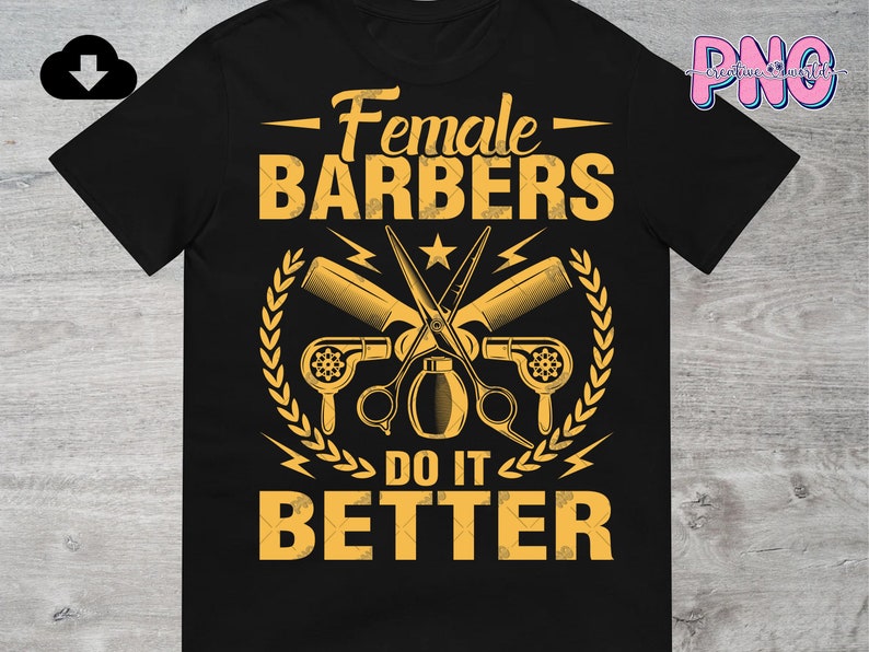 Female Barbers Do It Better PNG - Haircut, Hair Clippers or Stylist ...