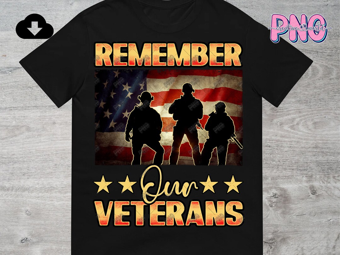 Remember Our Veterans PNG File Digital Download | Memorial Day Png ...