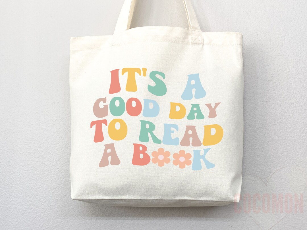 It's Good Day to Read Tote Bag, Book Lovers Tote, Gift for Book Lover ...
