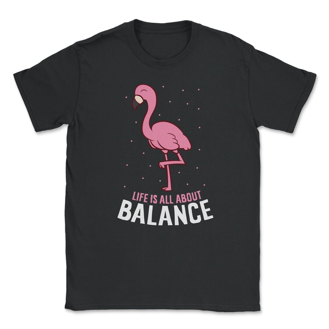 Life is All About Balance Funny Flamingo Girl Love Flamingos - Etsy