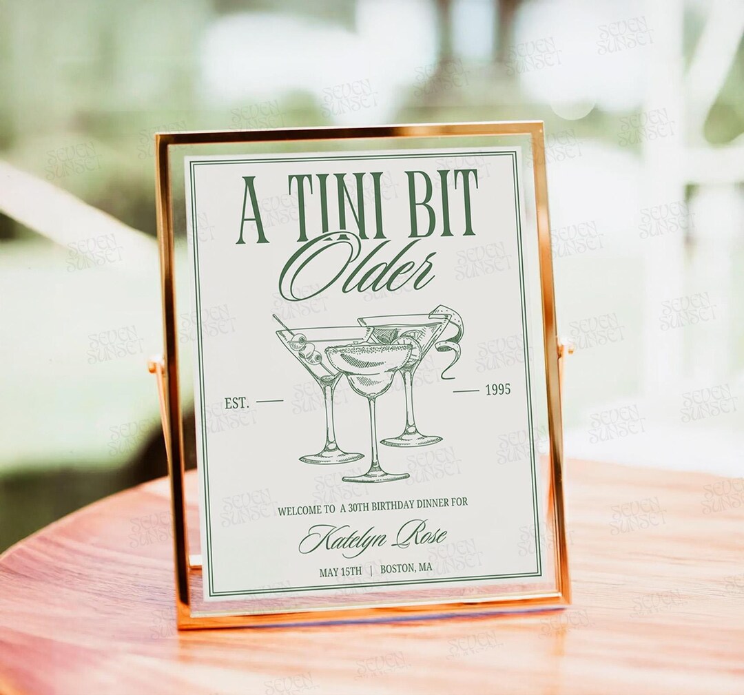 A Tini Bit Older Birthday Sign 30th Birthday Welcome Sign Martini ...