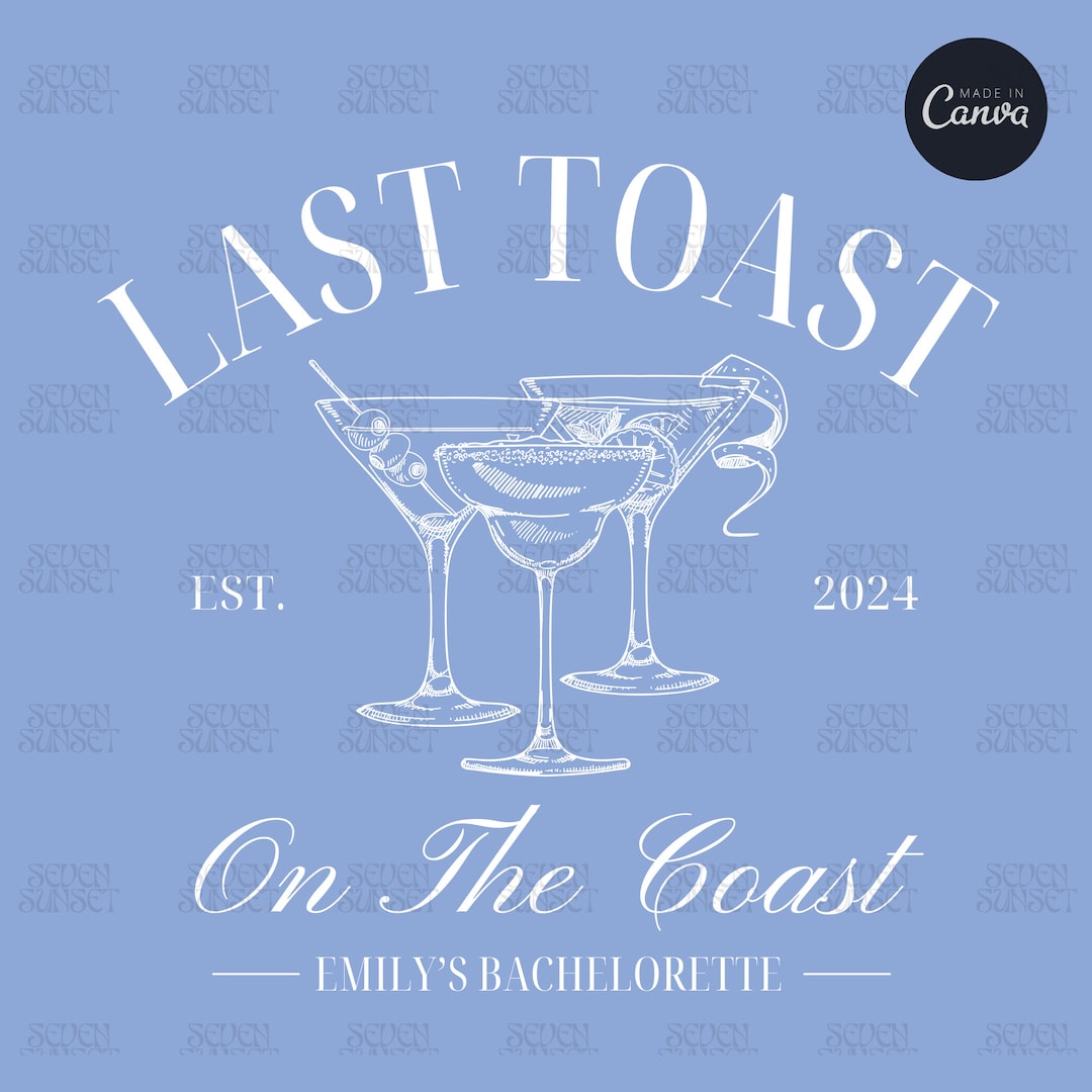 Last Toast on the Coast Bachelorette Logo Template Custom Beach ...