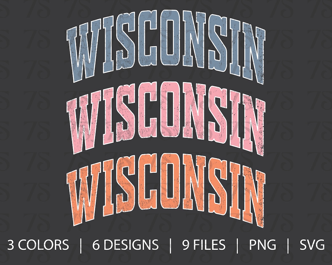 Trendy Wisconsin PNG SVG Athletic Varsity Font Wisconsin Shirt Design ...