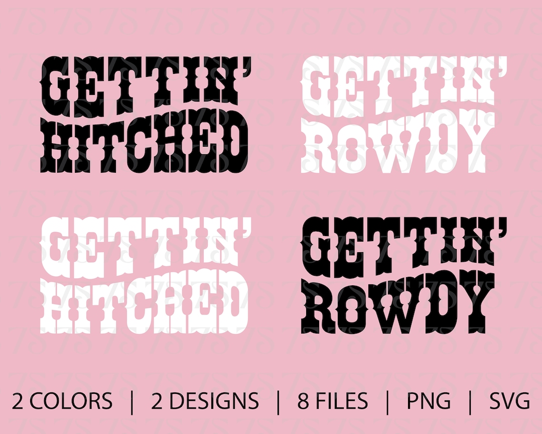 Gettin Rowdy Gettin Hitched PNG | Nashville Bachelorette SVG | Disco ...