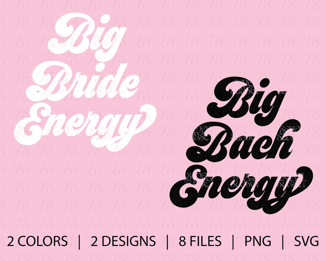 Big Bride Energy PNG Big Bach Energy SVG Retro Bachelorette PNG Trendy ...
